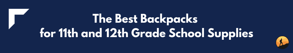 The Best 11th and 12th Grade School Supply List [Updated 2021]