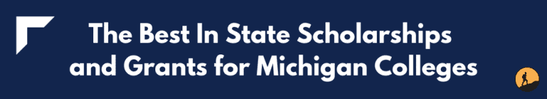 The 30 Best Scholarships in Michigan [For 2021]