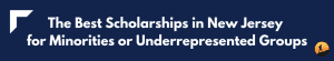 The 20 Best Scholarships in New Jersey [For 2021]