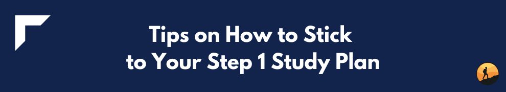 How to Study for Step 1: The Ultimate Guide