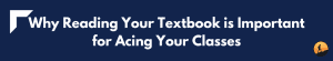 How to Read a Textbook: The Ultimate Guide | Conquer Your Exam