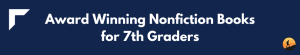 The Best 7th Grade Nonfiction Books (12-Year-Olds) [For 2021]