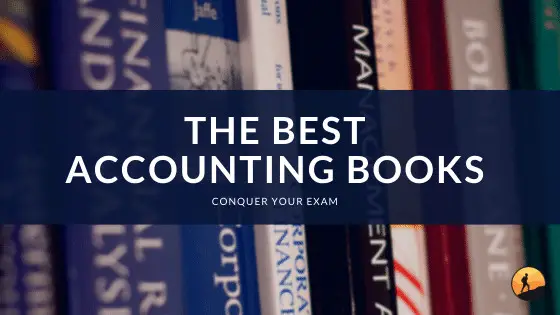 The 9 Best Accounting Books [For 2024] | Conquer Your Exam