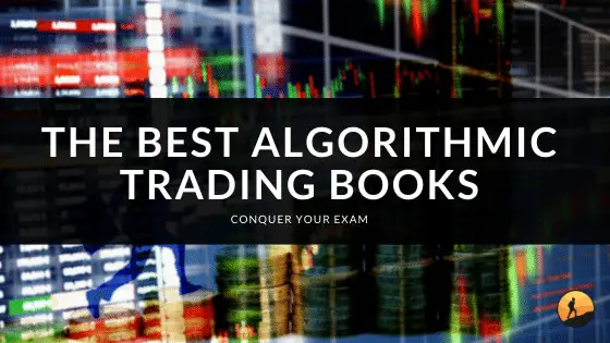 The 8 Best Algorithmic Trading Books [2024] | Conquer Your Exam
