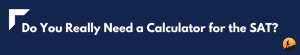 What Calculators are Allowed on the SAT? | Conquer Your Exam