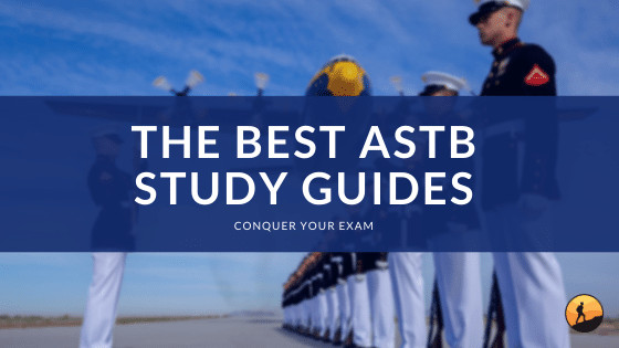 The 4 Best ASTB Study Guides [For 2024] | Conquer Your Exam
