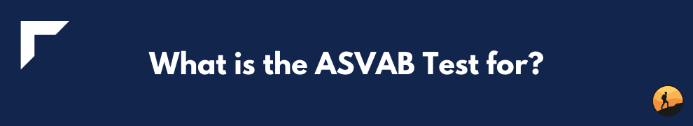 What’s on the ASVAB Test? | Conquer Your Exam