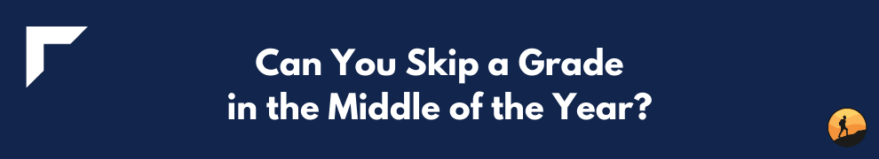 How To Skip A Grade The Ultimate Guide Conquer Your Exam how-to-skip-a-grade-the-ultimate-guide-conquer-your-exam