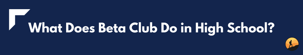 What is Beta Club in High School? | Conquer Your Exam