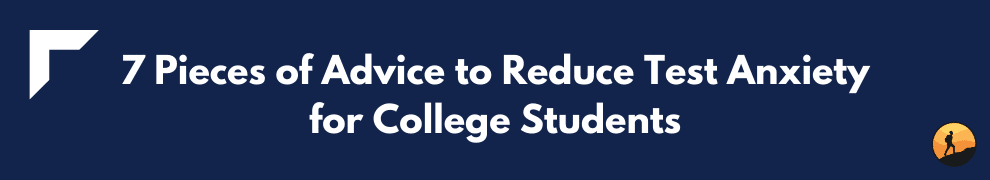 How to Reduce Test Anxiety in College Students? | Conquer Your Exam