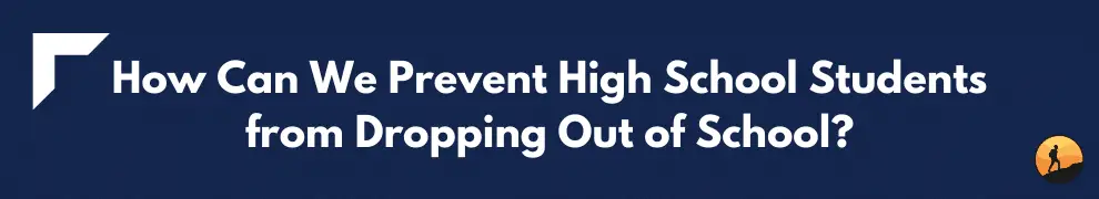 Why Do Students Dropout of High School? | Conquer Your Exam