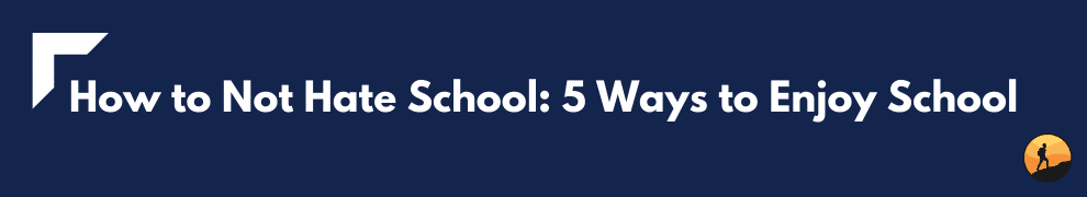 Why Do Students Hate School? | Conquer Your Exam