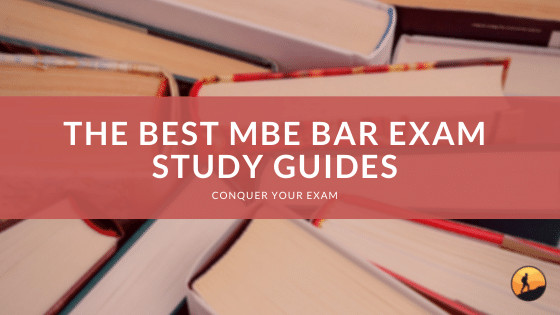 The 6 Best MBE Bar Exam Study Guides [2024] | Conquer Your Exam