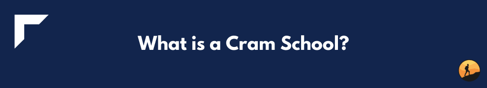 What is a Cram School? | Conquer Your Exam