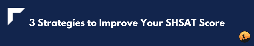 How to Study for the SHSAT Exam? | Conquer Your Exam