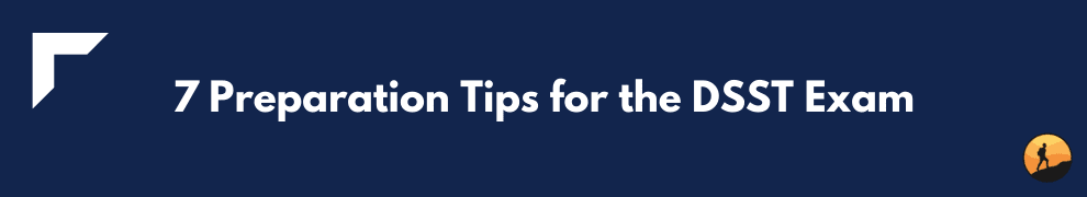 How to Study for the DSST? | Conquer Your Exam