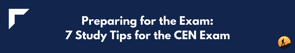 How to Study for CEN Exam? | Conquer Your Exam