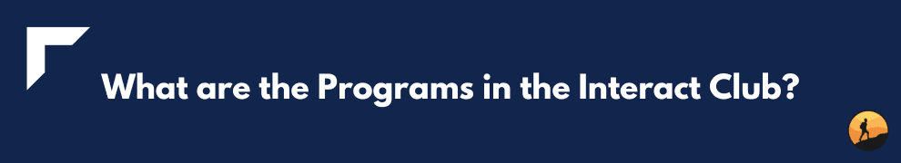 What is Interact Club in High School and What Can It Do for You ...