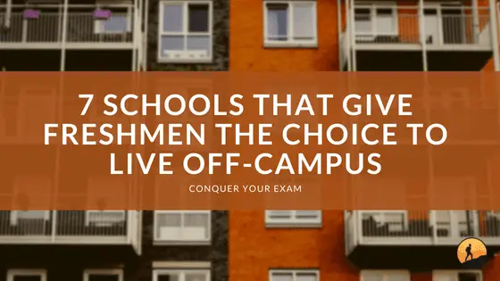 7 Schools that Give Freshmen the Choice to Live Off-Campus | Conquer ...
