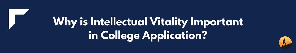 What is Intellectual Vitality: What You Need to Know | Conquer Your Exam