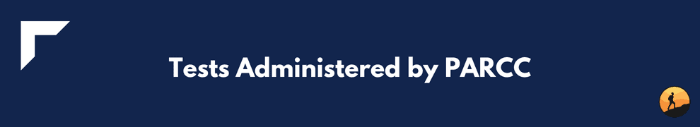What is PARCC Testing? | Conquer Your Exam