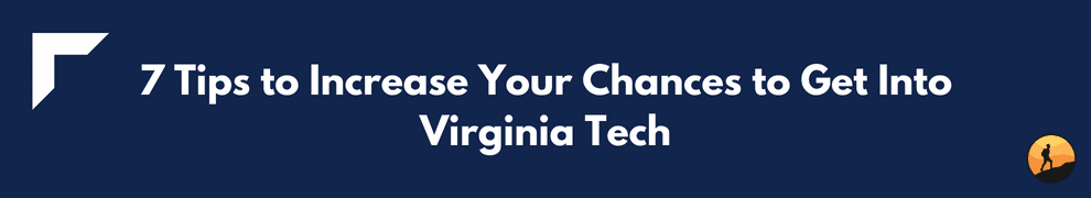 Why Is Virginia’s Tech Acceptance Rate So High? | Conquer Your Exam