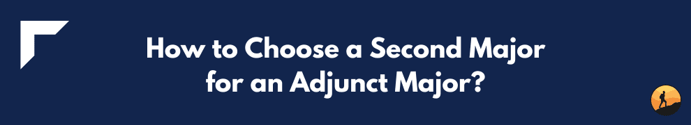 What Exactly are Adjunct Majors? | Conquer Your Exam
