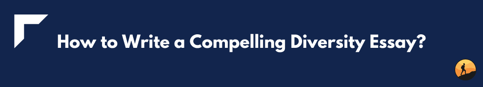 How to Write a Diversity Essay? | Conquer Your Exam