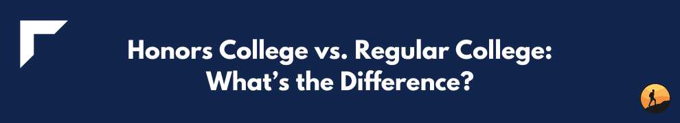 Is It Worth to Attend Honors College? | Conquer Your Exam