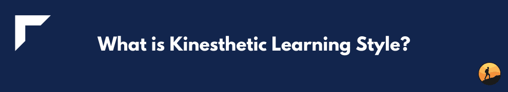 7 Effective Study Tips for Kinesthetic Learners | Conquer Your Exam