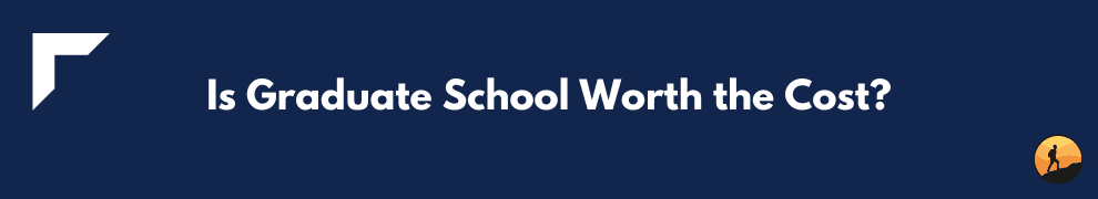 Is Graduate School More Expensive Than Undergrad? | Conquer Your Exam