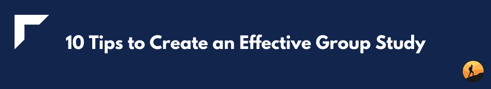 A Guide to Effective Study Group Strategies | Conquer Your Exam